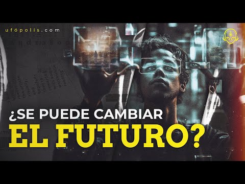 ¿SE PUEDE CAMBIAR EL FUTURO?