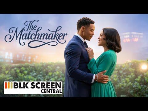 The Matchmaker | Free Romantic Comedy Movie | Full Romcom Movie | @BLKScreenCentral