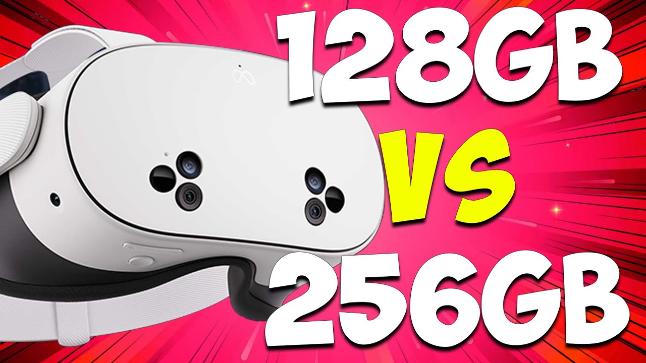 Meta Quest 3S - 128GB vs 256GB