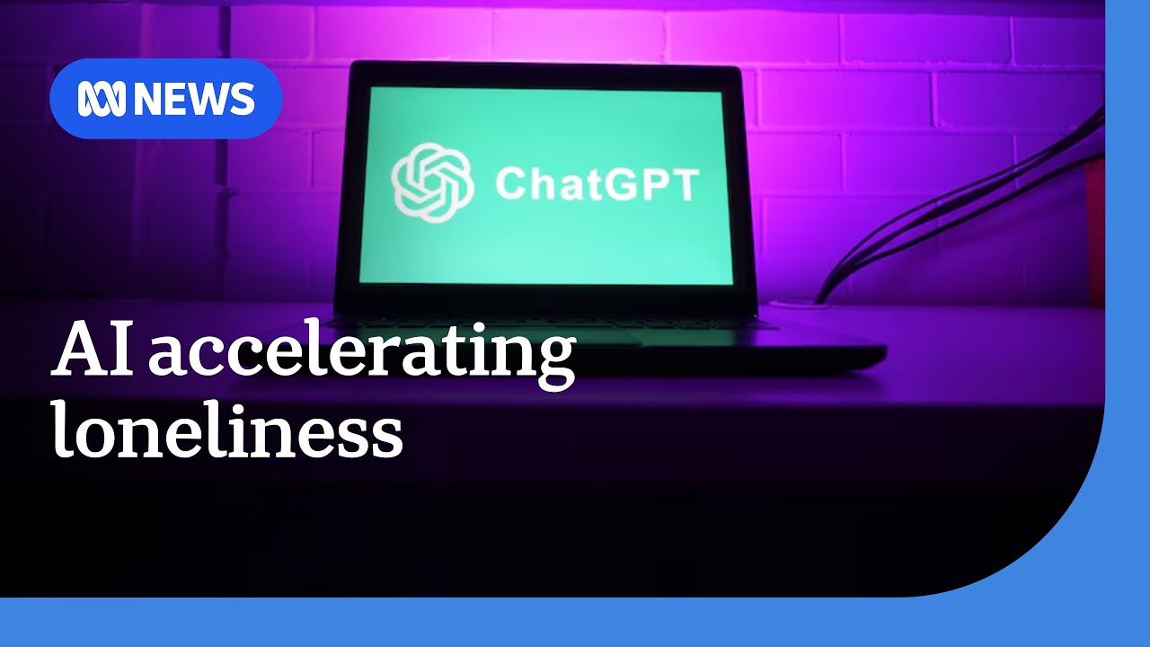 Survey finds AI chatbots accelerating loneliness epidemic | ABC NEWS