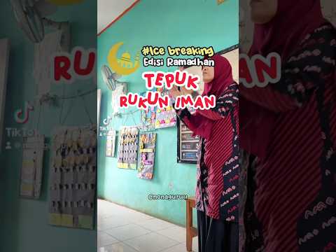 Tepuk Rukun Iman #tepukpuasa #ramadhan #icebreaking