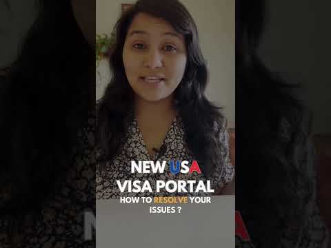 Stay informed: How to resolve your issues with the new USA visa portal #newupdate #usavisa