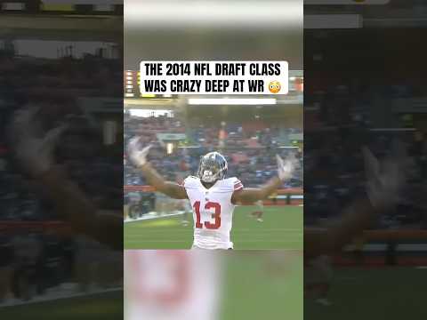 The 2014 NFL Draft Class Was CRAZY DEEP At WR 😳