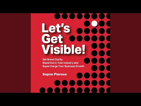 Part One: Understanding Brand - Chapter One: The Rise of the Brand.8 - Let's Get Visible!