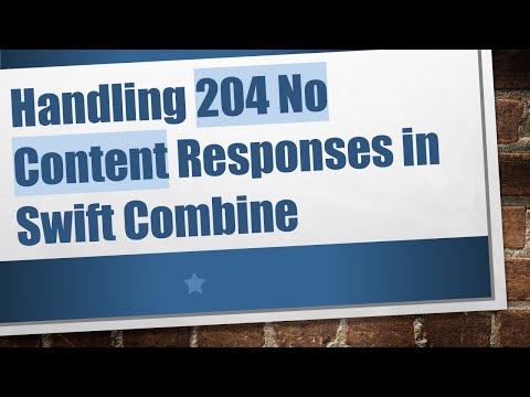 Handling 204 No Content Responses in Swift Combine