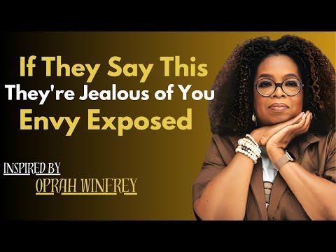 Jealous People Always Say These 7 Words| Oprah Winfrey Motivational Speech