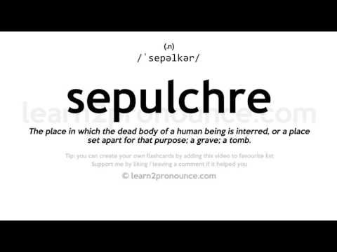 Sepulchre pronunciation and definition