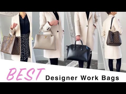 The 11 BEST Designer Work Bags ft. Louis Vuitton, Givenchy, YSL and Chanel
