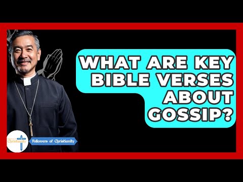What Are Key Bible Verses About Gossip? - Followers Of Christianity