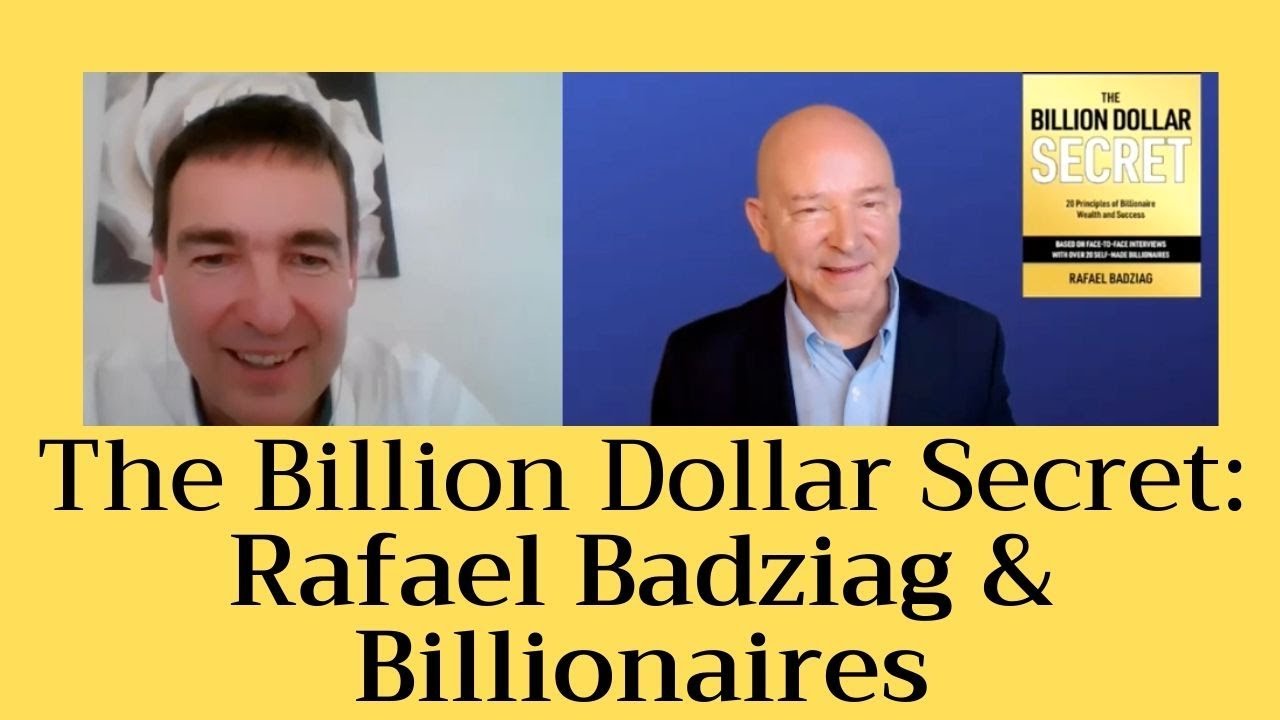 The Billion Dollar Secret - Rafael Badziag on Secrets of 21 Self-Made Billionaires
