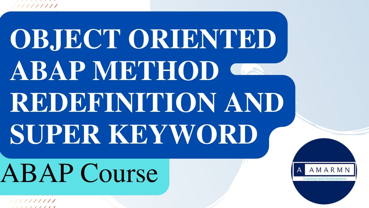 Object Oriented ABAP method redefinition and super keyword