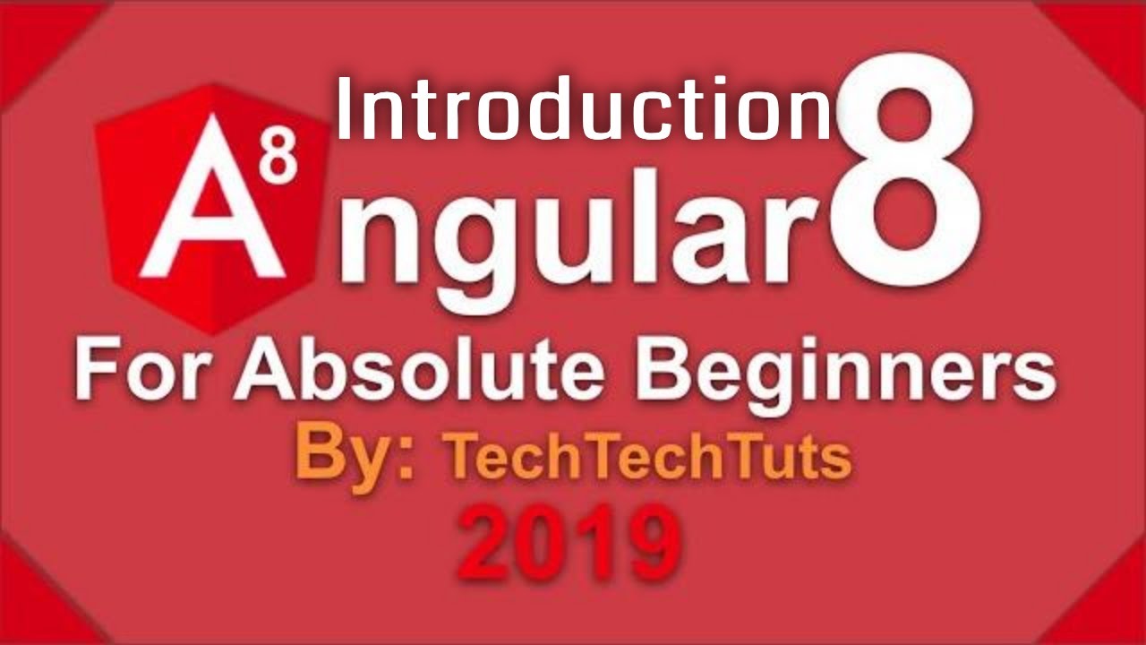 Part 01 Angular 8 Tutorial Series | Angular 8 Introduction | What is Angular 8 | TechTechTuts