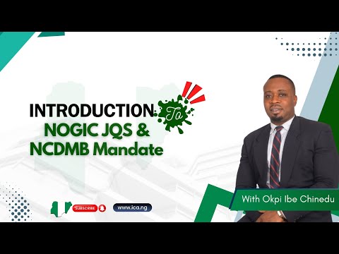 Introduction to NOGIC JQS & NCDMB Mandate
