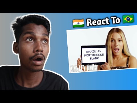 Gringo React To Singer Anitta Teaches You Brazilian Portuguese Slang Vanity Fair | Esau Baru