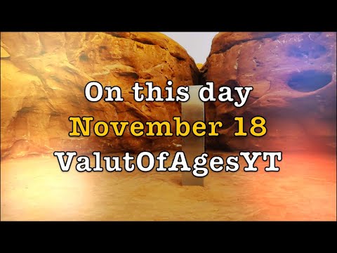 Significant Events on November 18th: From Old St. Peter's to the Utah Monolith