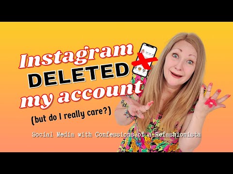 Instagram Deleted My Account For No Reason (but do I really care?)