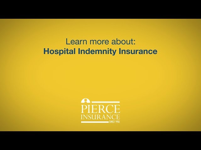 Hospital Indemnity Insurance - Pierce Insurance