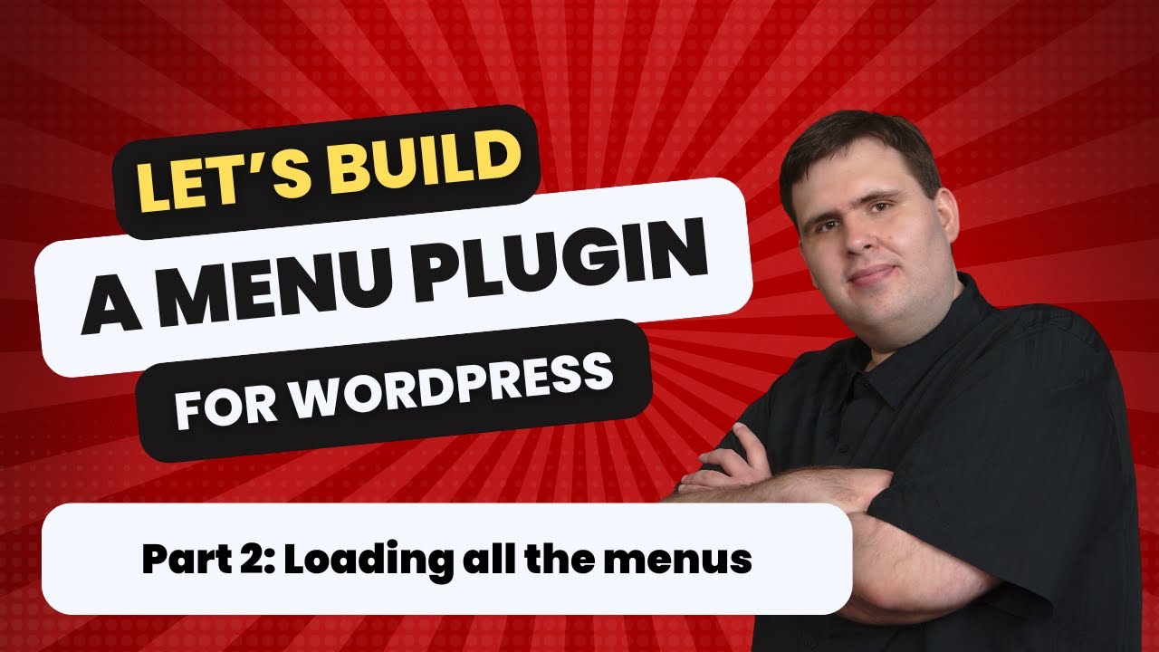 WordPress Mega Menu Plugin Development Tutorial Part 2 - Building an admin form and getting menus.