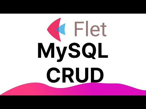Flet Tutorial - MYSQL Crud Database