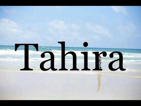 How To Pronounce Tahira🌈🌈🌈🌈🌈🌈Pronunciation Of Tahira