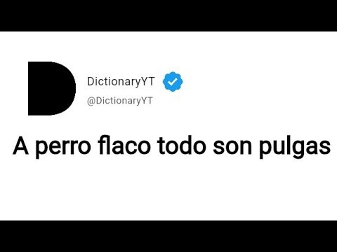 A perro flaco todo son pulgas Meaning in English