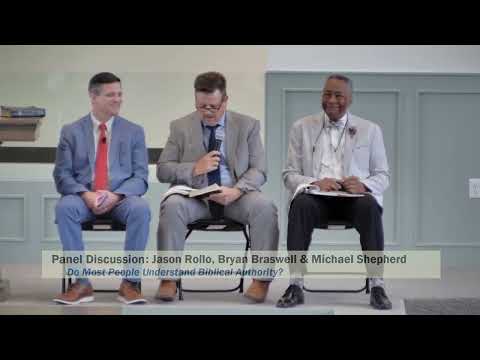 Jason Rollo, Bryan Braswell & Michael Shepherd - Do Most People Understand Biblical Authority?