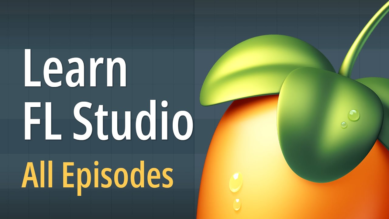 Learn FL Studio | Complete Beginner's Tutorial (All Episodes)