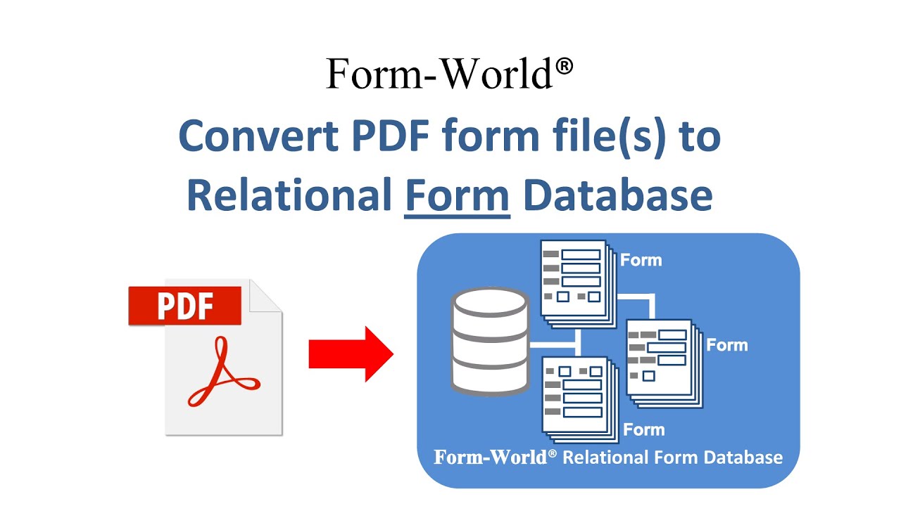 Convert PDF form file(s) to Relational Form Database