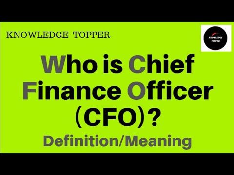 Chief Finance Officer | Chief Financial Officer | CFO | CFO Meaning | What is Chief Finance Officer