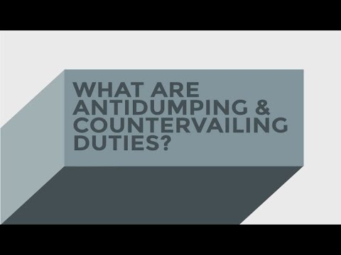 What Are Antidumping and Countervailing Duties?