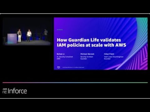 AWS re:Inforce 2022 - How Guardian Life validates IAM policies at scale with AWS (IAM305)