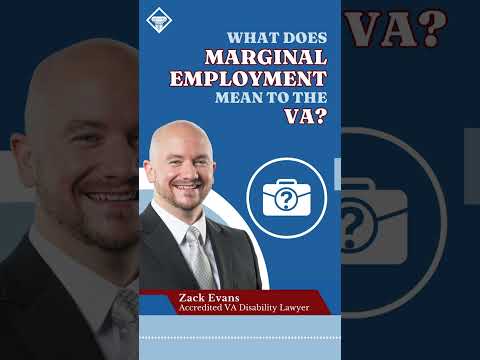What does marginal employment mean to the VA?