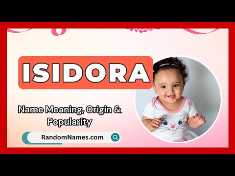 Isidora - Baby Girl Name Meaning, Origin & Popularity - RandomNames.com