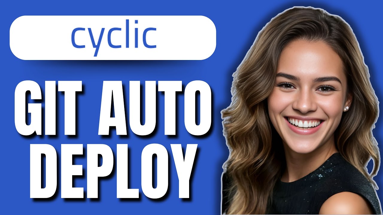 How to Git Auto Deploy on Cyclic (2025) | Step-by-Step Guide