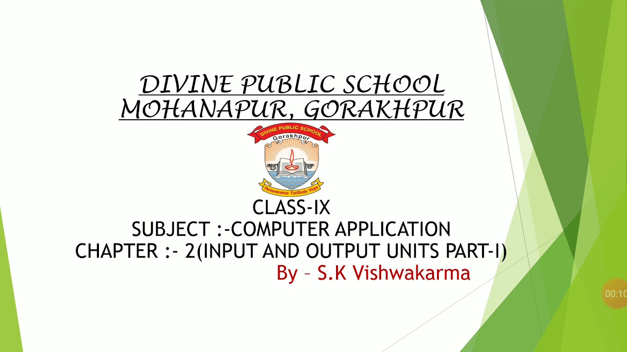 Class IX Computer Application Chapter 2 (Input and Output Unit) Part 1