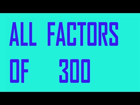 All the factors of 300 By prime factorization method