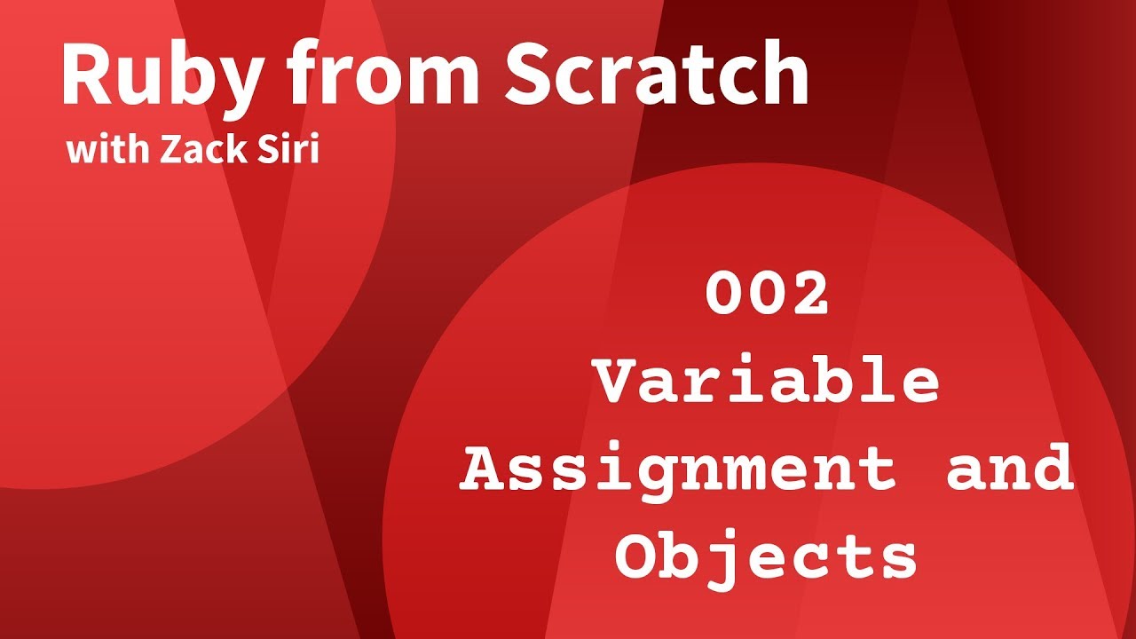 Ruby: Variable Assignment and Objects - 002