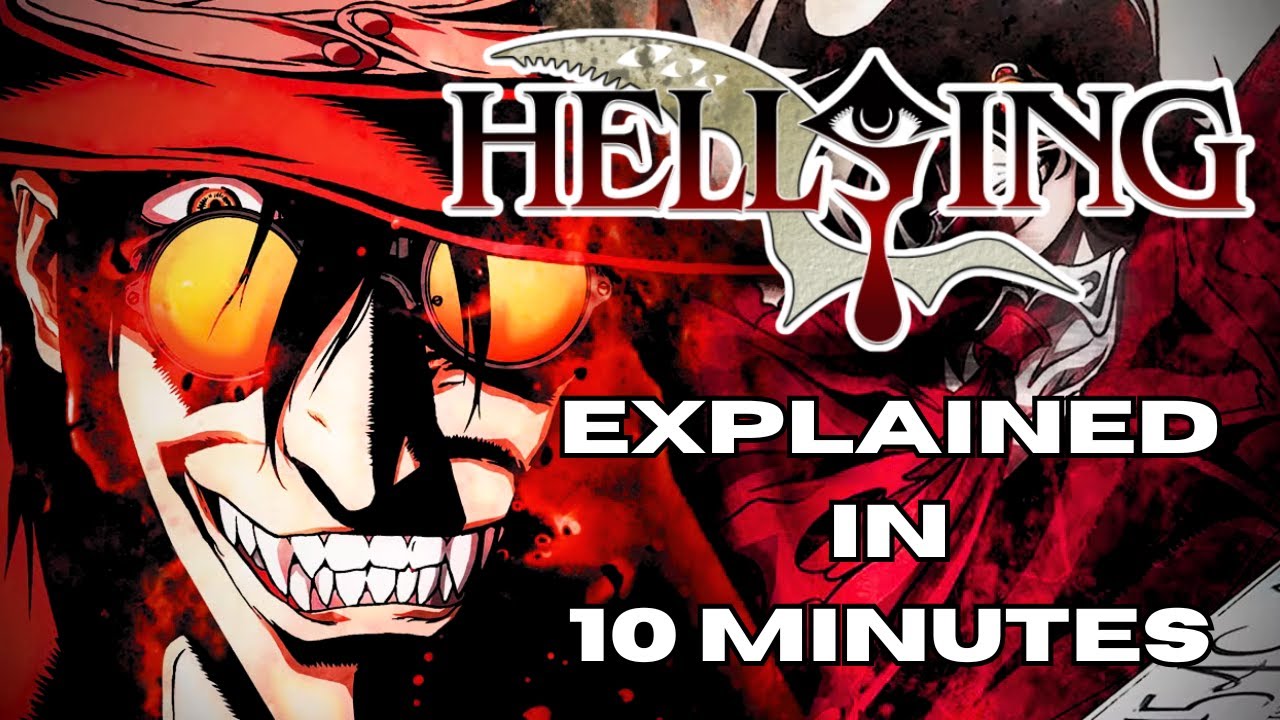Hellsing Ultimate Explained in 10 Minutes