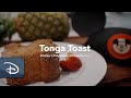 Disney Shares Droolworthy Tonga Toast Recipe - Nerdist