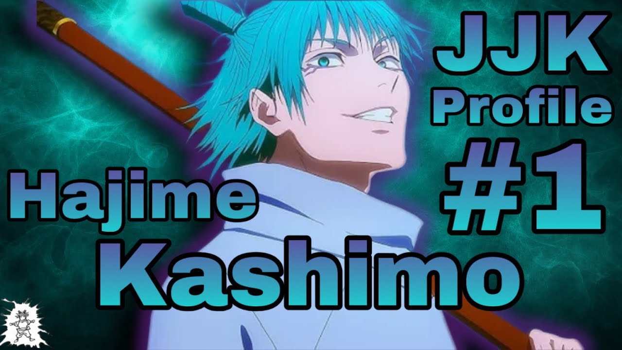 HAJIME KASHIMO || JJK PROFILE #1 