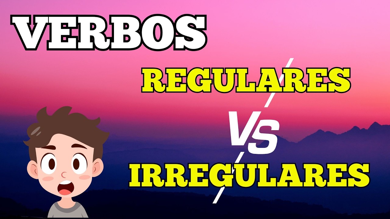 ✅ VERBOS REGULARES e IRREGULARES con EJEMPLOS 📝 ¡Mejora tu español YA!