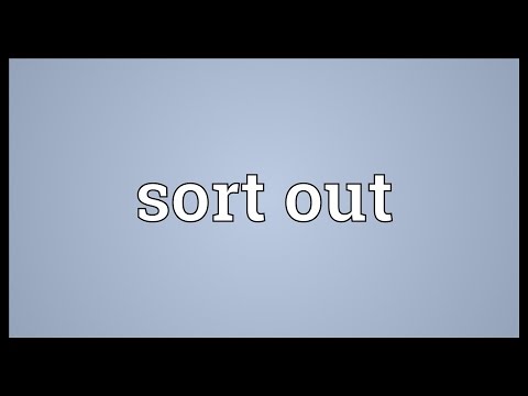 Sort out Meaning
