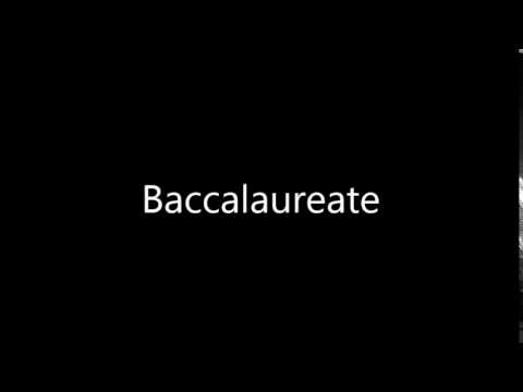 How to Pronounce Baccalaureate