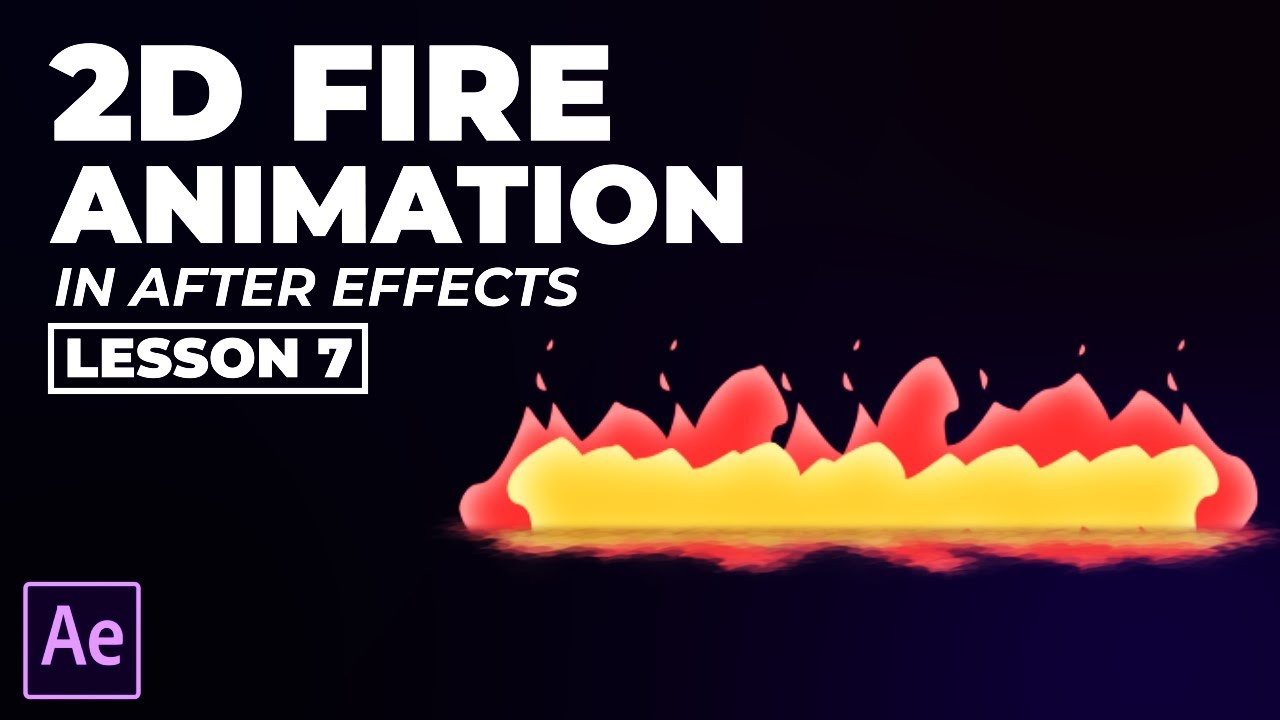 2D Fire Animation Tutorial || Cooking Explainer Animation Course Lesson 7