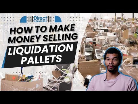 How to Make Money Selling Liquidation Pallets