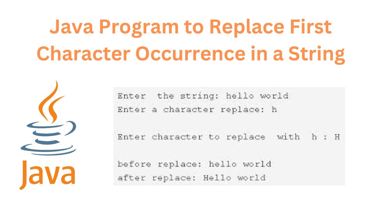 Java program to Replace First Character Occurrence in a String
