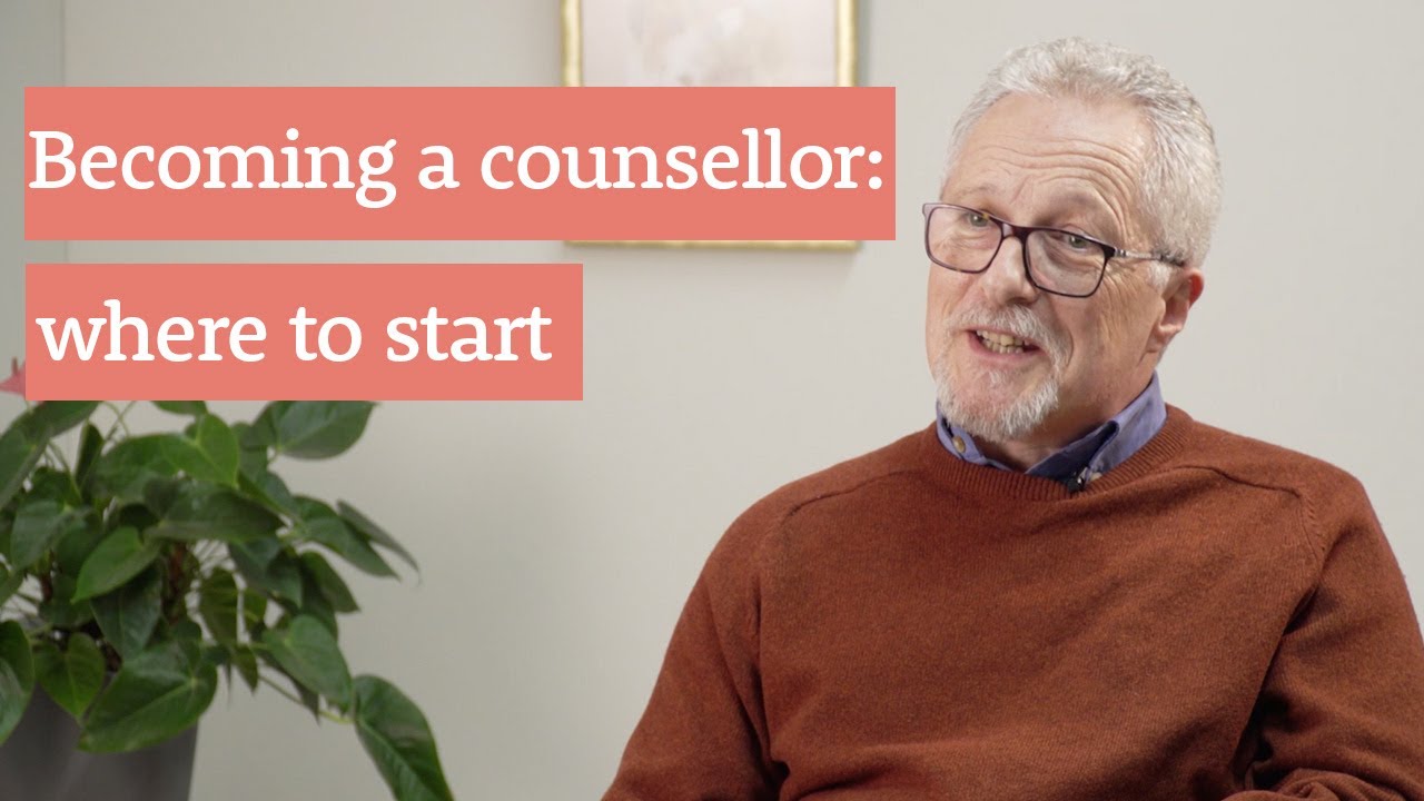 Becoming a counsellor: where to start