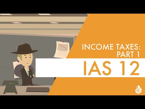 Income Taxes: Overview of IAS 12