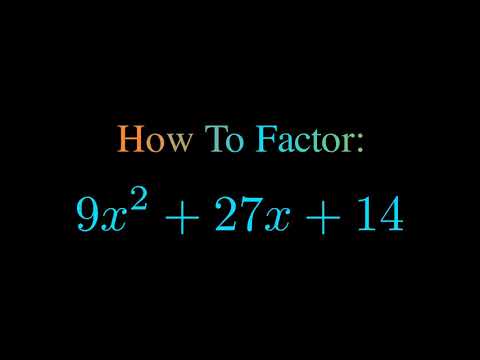 Factor 9x^2 + 27x + 14