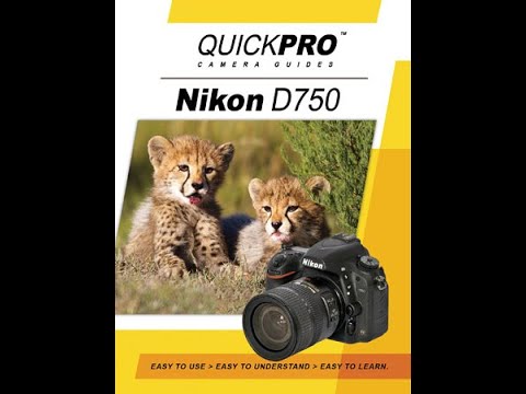 Nikon D750: Instructional guide (1543)
